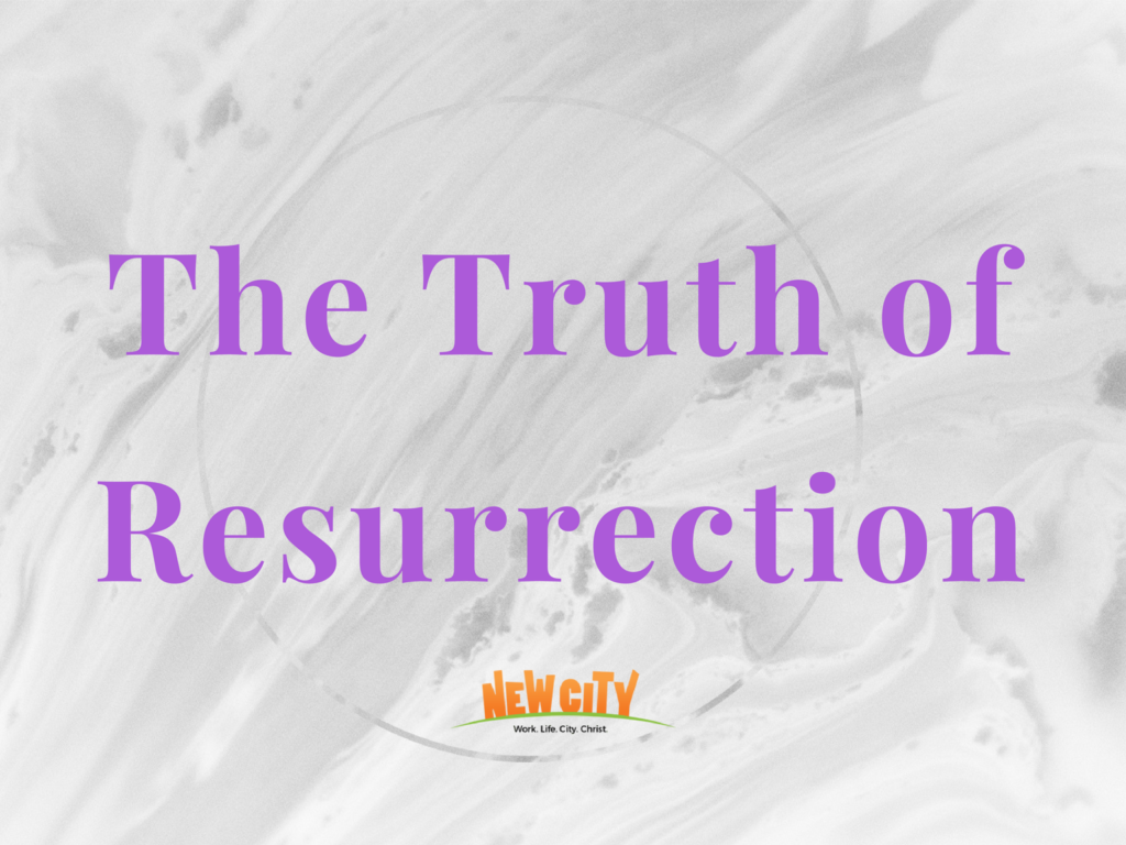 The Truth Of Resurrection - New City Church Mumbai
