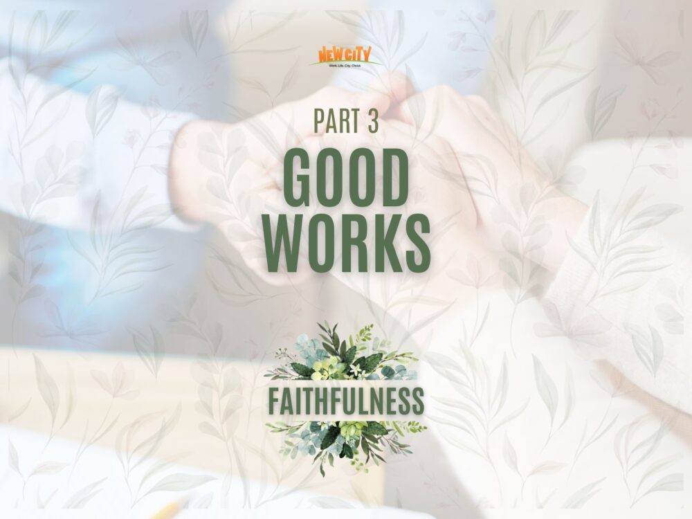 Message: "Part 3 - Good Works" from Anand Mahadevan - New City Church ...