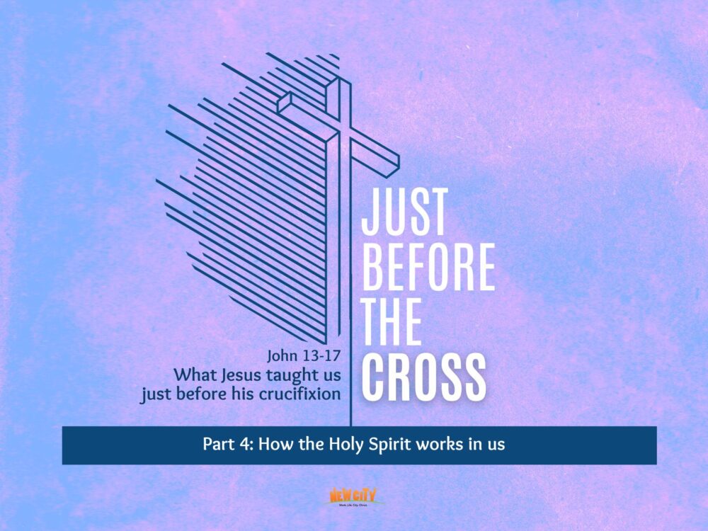 Message Part 4 How The Holy Spirit Works In Us From Anand